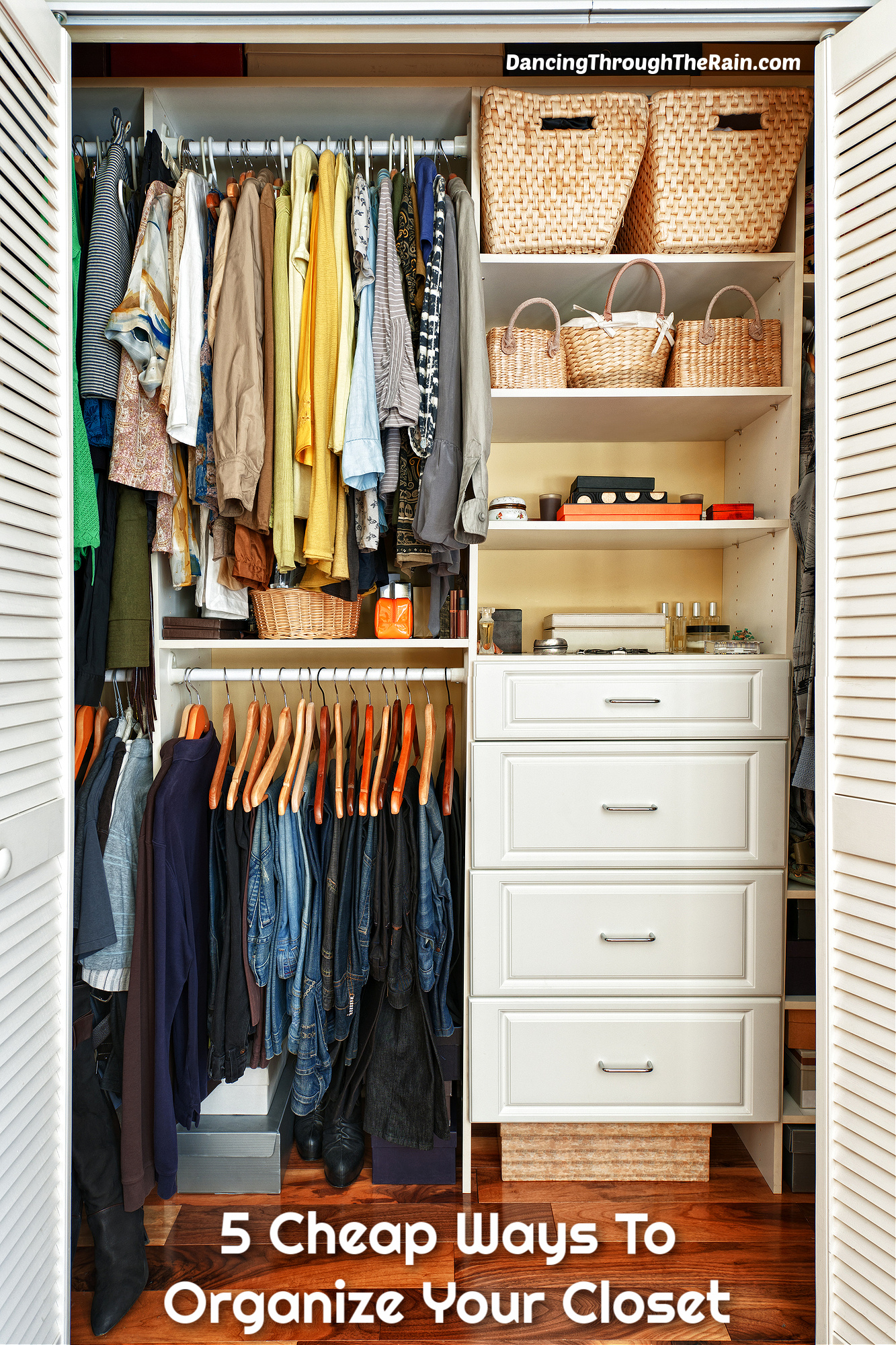 5 Cheap Ways To Organize Your Closet Dancing Through The Rain 5 Cheap Ways To Organize Your Closet Dancing Through The Rain