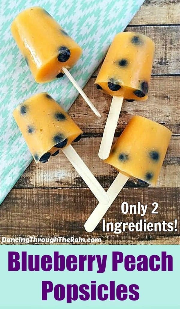 Blueberry Peach Popsicles (2 Ingredients!) - Dancing Through the Rain