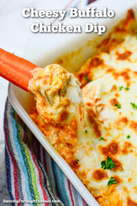 Cheesy Buffalo Chicken Dip - Ultimate Super Bowl Appetizer - Dancing ...